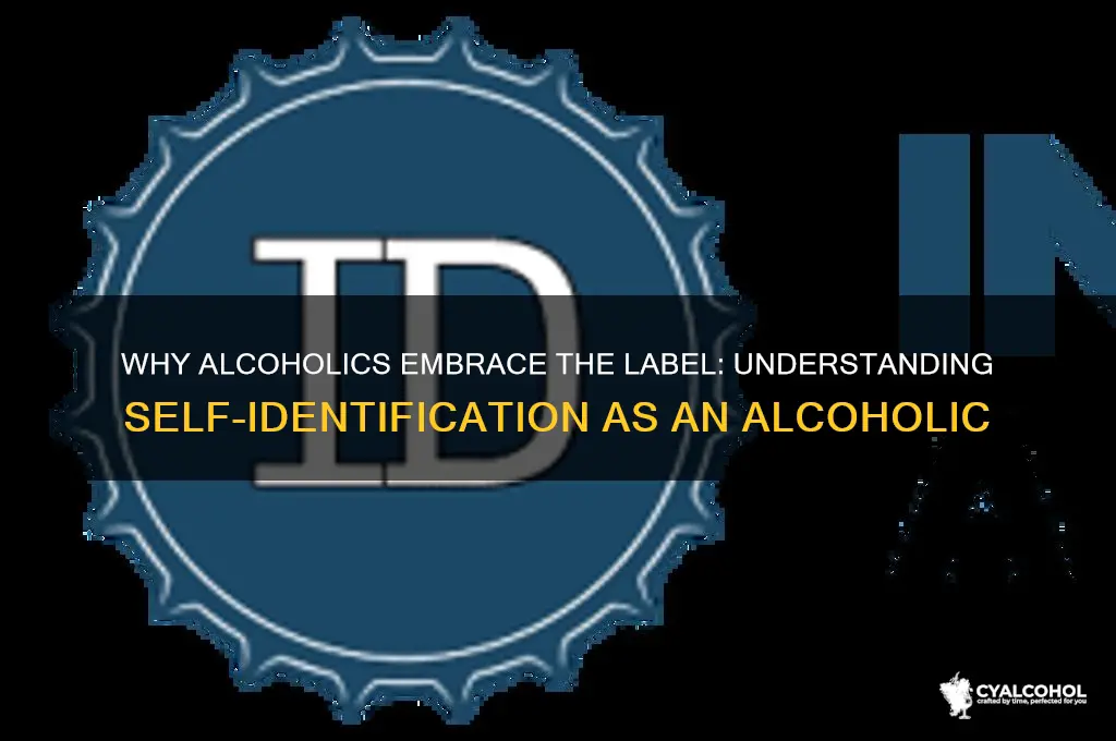 Why Alcoholics Embrace The Label: Understanding Self-Identification As ...