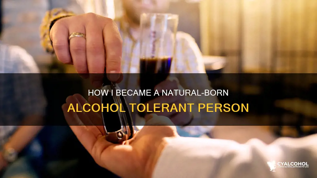 How I Became A Natural-Born Alcohol Tolerant Person | CyAlcohol