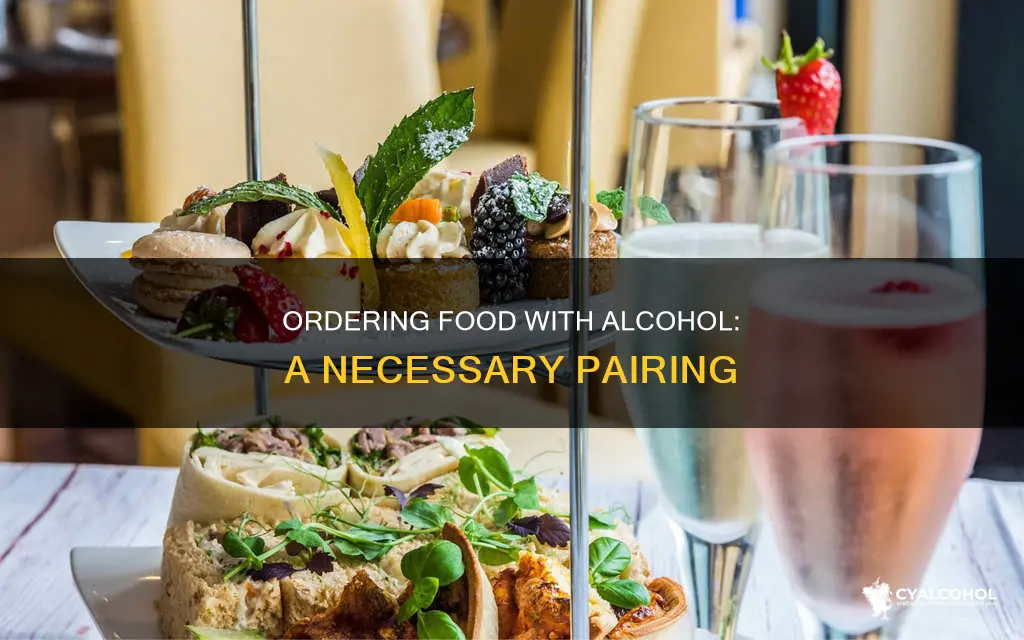 Ordering Food With Alcohol: A Necessary Pairing | CyAlcohol