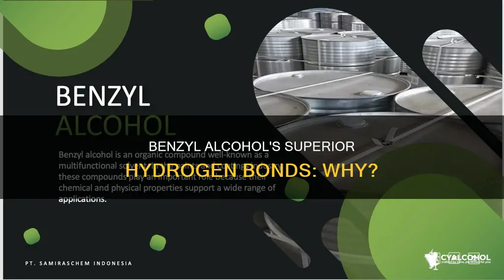 Benzyl Alcohol's Superior Hydrogen Bonds: Why? | CyAlcohol