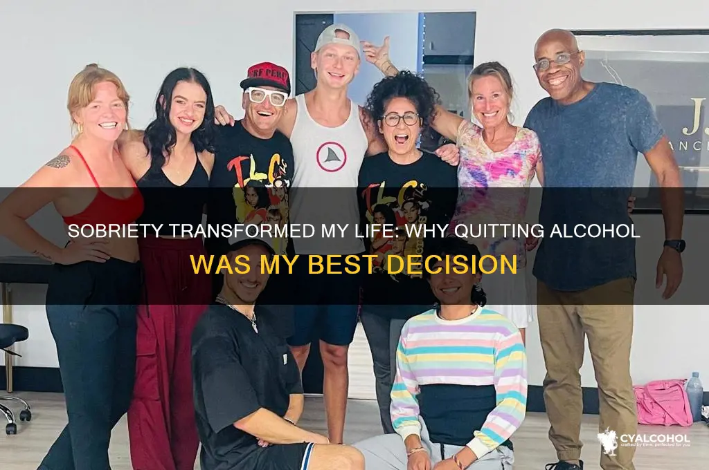 Sobriety Transformed My Life: Why Quitting Alcohol Was My Best Decision ...