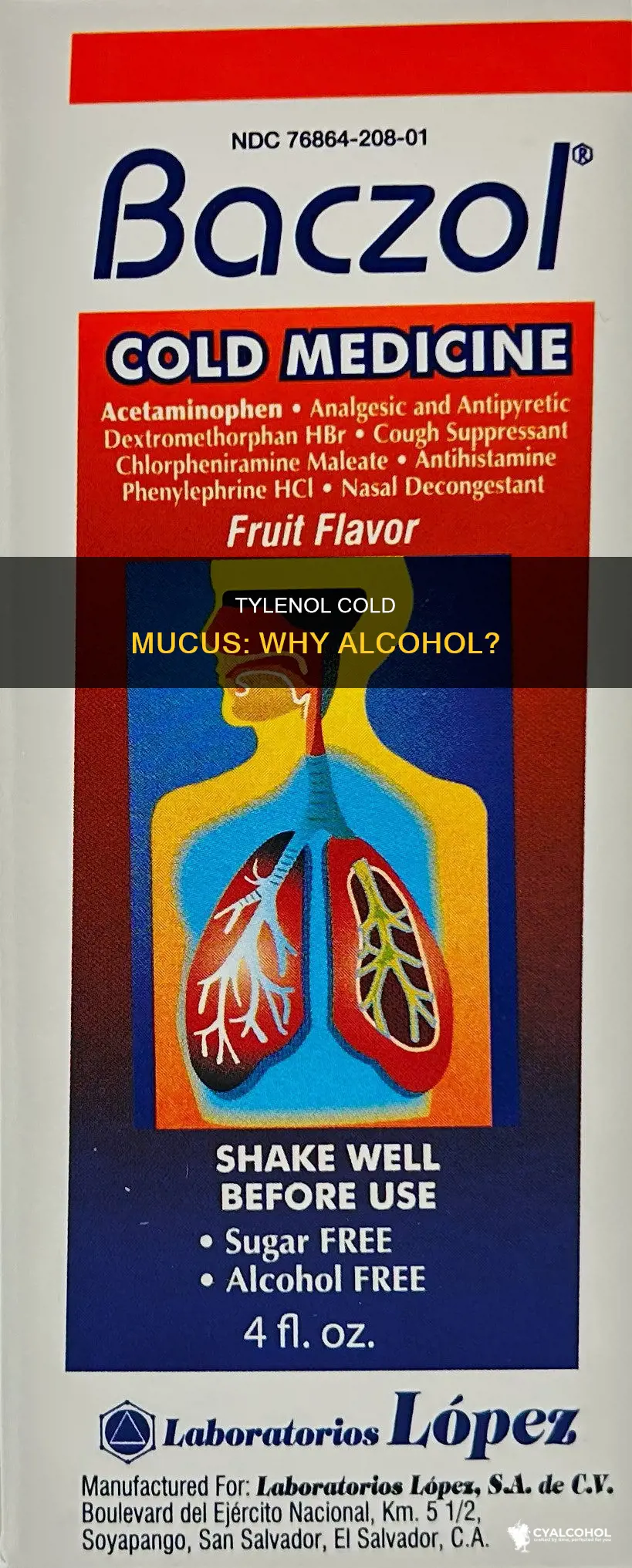 Tylenol Cold Mucus: Why Alcohol? | CyAlcohol