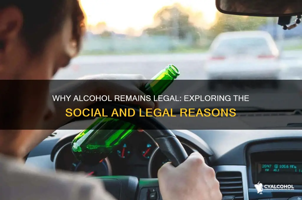Why Alcohol Remains Legal: Exploring The Social And Legal Reasons ...