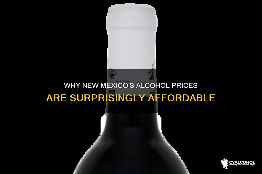 Why New Mexico's Alcohol Prices Are Surprisingly Affordable | CyAlcohol