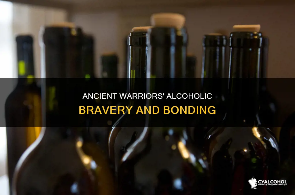 Ancient Warriors' Alcoholic Bravery And Bonding | CyAlcohol