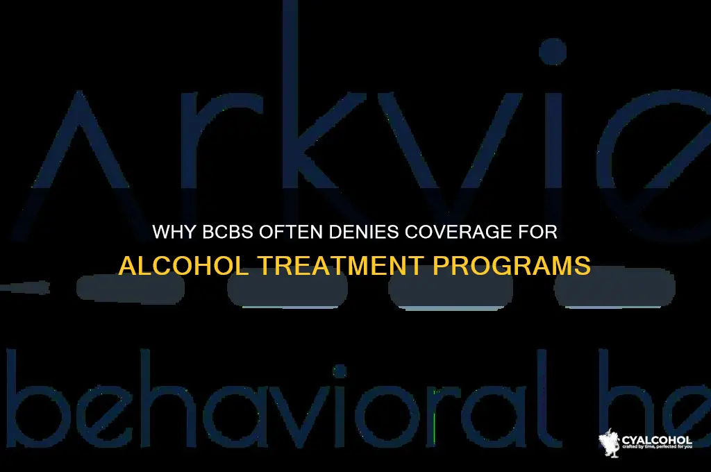 Why Bcbs Often Denies Coverage For Alcohol Treatment Programs | CyAlcohol