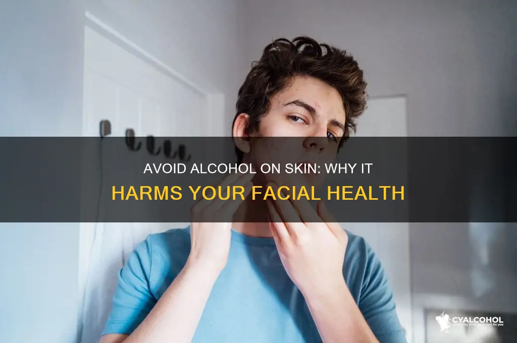 Avoid Alcohol On Skin: Why It Harms Your Facial Health | CyAlcohol